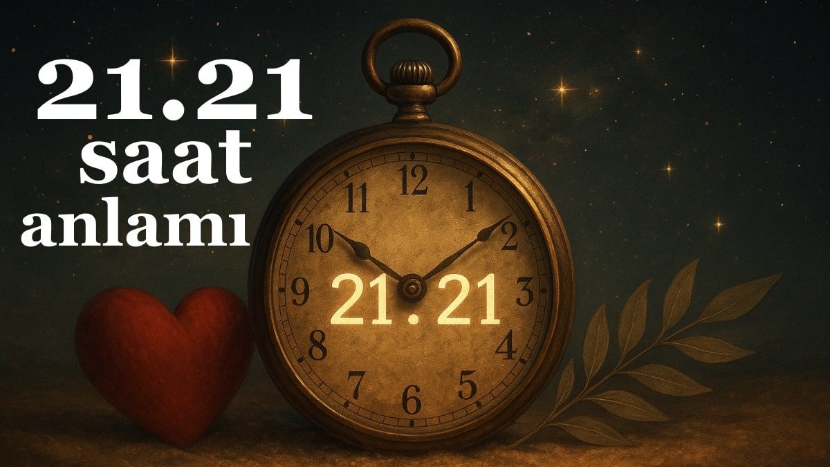 21.21 saat anlamı aşk 2025 ne demek 2121 saat anlamı numeroloji 21 21 saat anlamı nedir? - Son ...